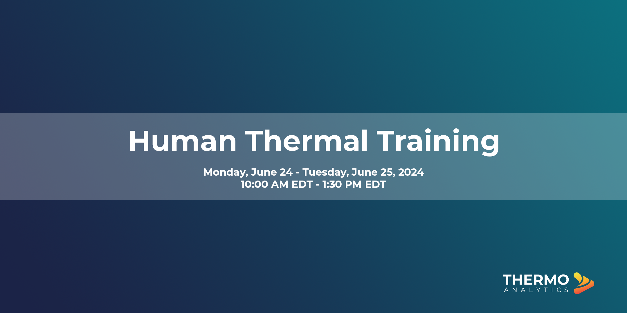 Human Thermal Training (June 2024) | ThermoAnalytics